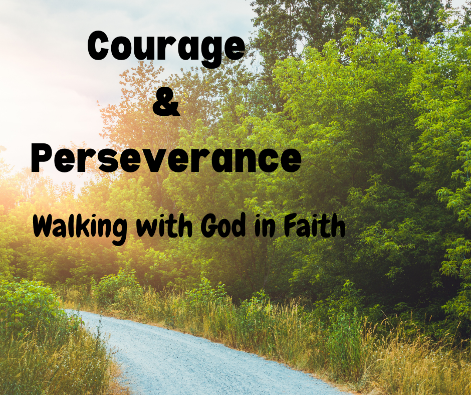 Walking with God: Courage – Words of Grace & Hope